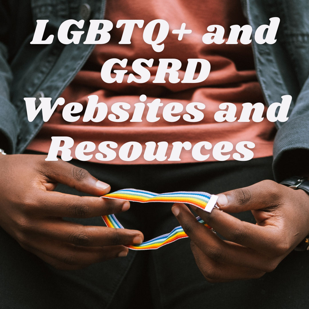 LGBTQ+ and GSRD Websites and Resources for Professionals – Daniel ...